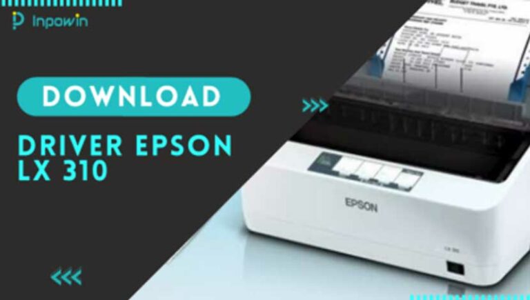 Download Driver Epson LX 310 32 dan 64 Bit Windows 10 Gratis
