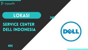 Alamat Service Center Dell Indonesia Terdekat Terbaru
