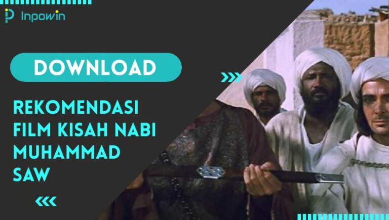 3 Rekomendasi Download Film Kisah Nabi Muhammad Gratis