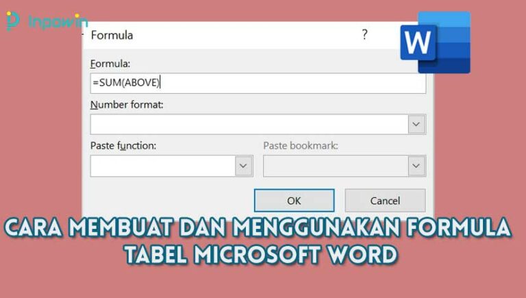 4 Cara Membuat dan Menggunakan Formula Tabel Microsoft Word Beserta Penjelasan Fungsi Rumus