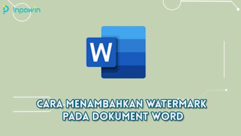 5 Cara Menambahkan Watermark Pada Dokumen Word
