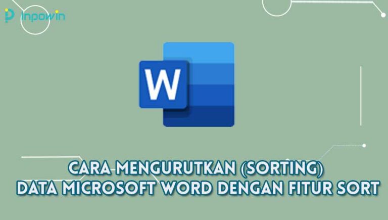 2 Cara Mengurutkan (Sorting) Data Microsoft Word dengan Fitur Sort