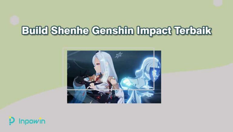 Build Shenhe Genshin Impact Terbaik 2024
