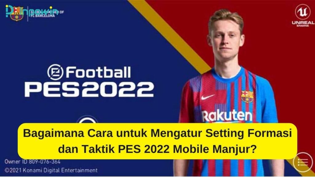 Cara Setting Formasi dan Taktik PES 2022 Mobile Manjur