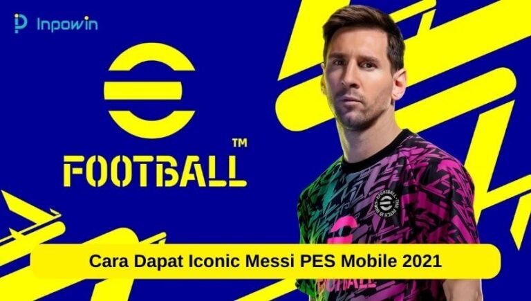 Cara Dapat Iconic Messi PES Mobile 2021