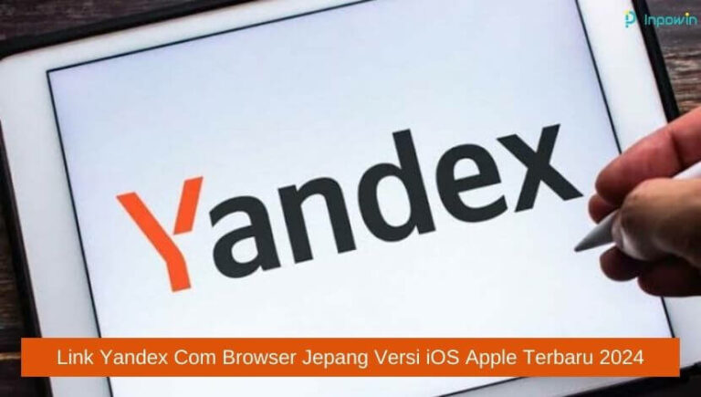 Link Yandex Com Browser Jepang Versi iOS Apple Terbaru 2024